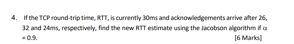 Solved 4. If the TCP round-trip time, RTT, is currently 30 | Chegg.com