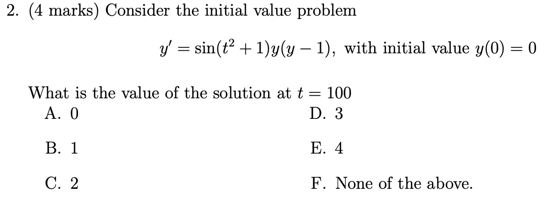 2. (4 marks) Consider the initial value problem | Chegg.com 2. (4 marks) Consider the initial value problem | Chegg.com