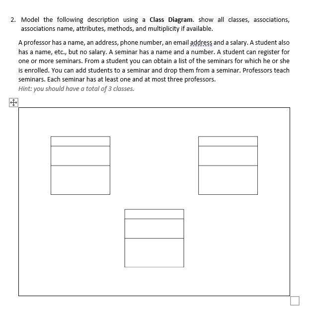 Solved 2. Model the following description using a Class | Chegg.com