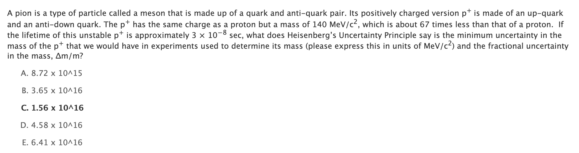 Solved A pion is a type of particle called a meson that is | Chegg.com