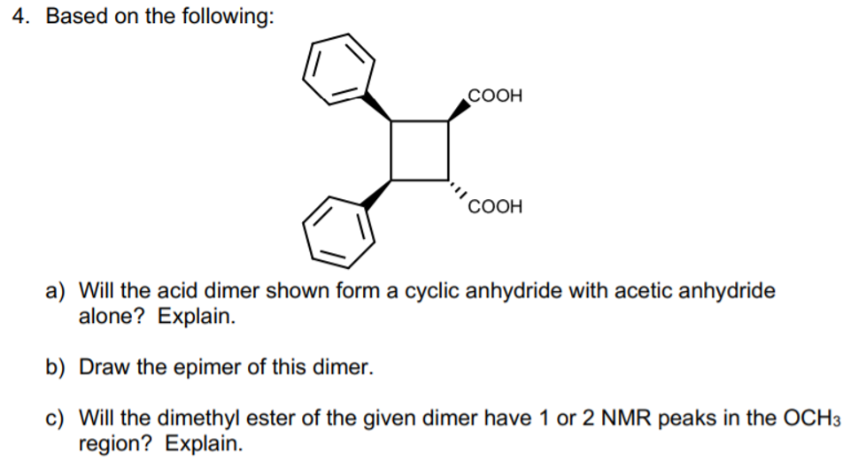 Solved 4. Based on the following: COOH COOH a) Will the acid | Chegg.com