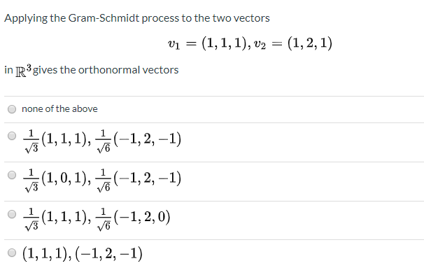 Solved Applying the Gram-Schmidt process to the two vectors | Chegg.com