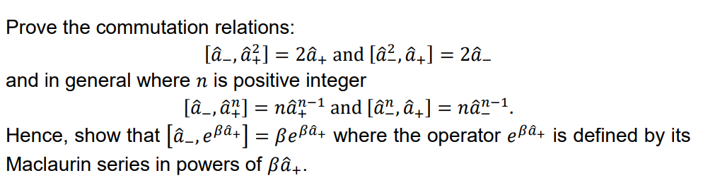 Solved Prove the commutation relations: a+ and ai, a and in | Chegg.com