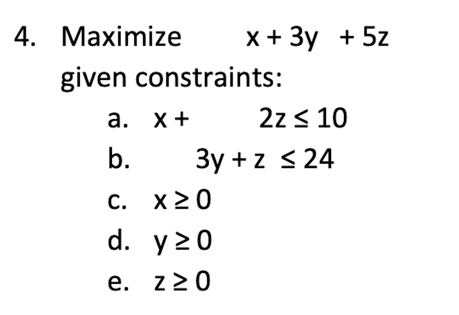 Solved For each of the following, use the Simplex Method to | Chegg.com