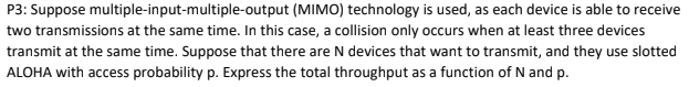 Solved P3: Suppose multiple-input-multiple-output (MIMO) | Chegg.com