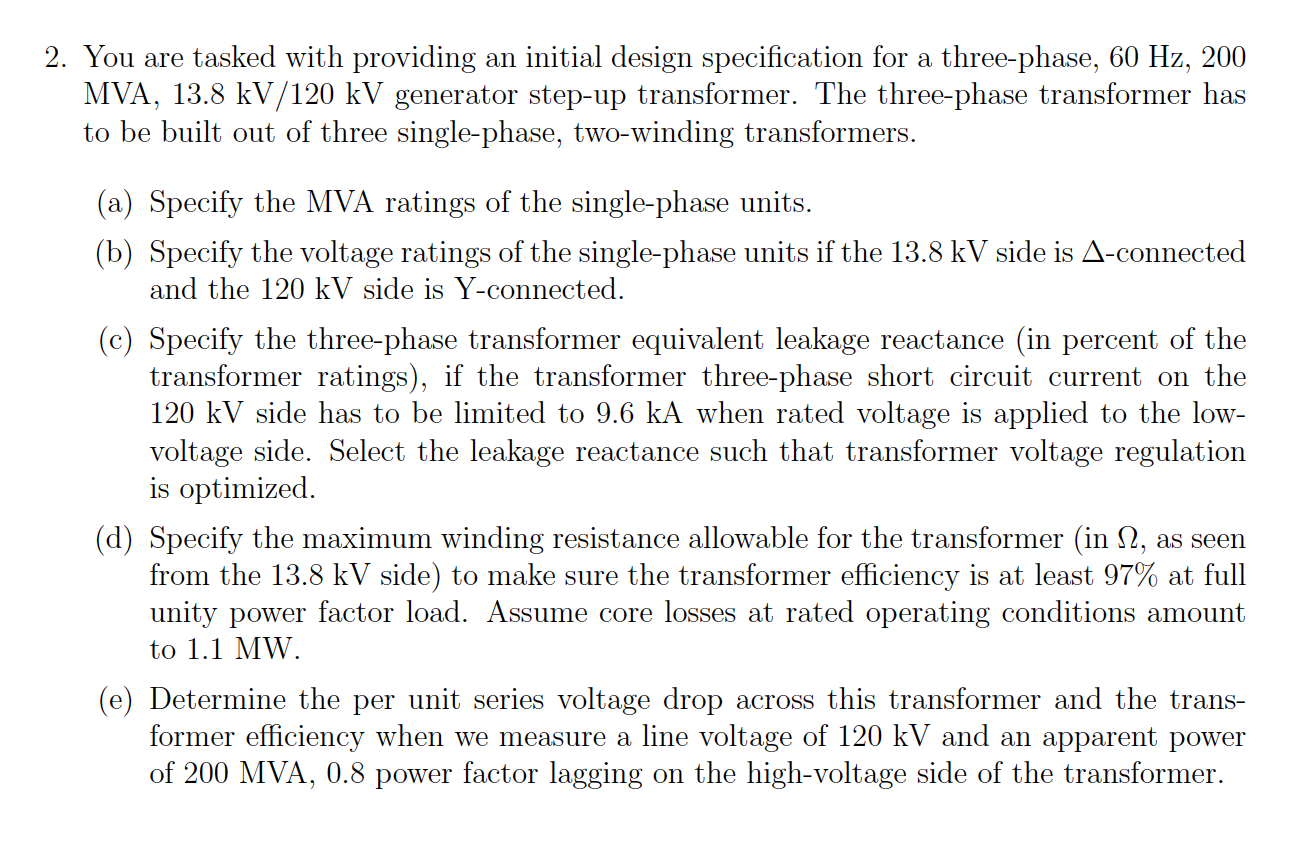 Solved 2. You are tasked with providing an initial design | Chegg.com