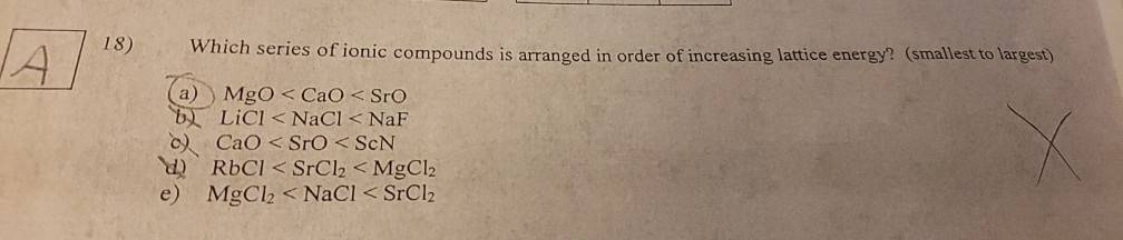 Solved AJ 18) Which series of ionic compounds is arranged in | Chegg.com