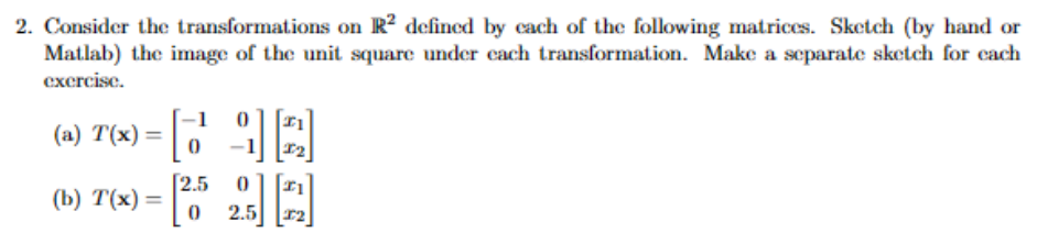 Solved 2. Consider the transformations on R2 defined by each | Chegg.com