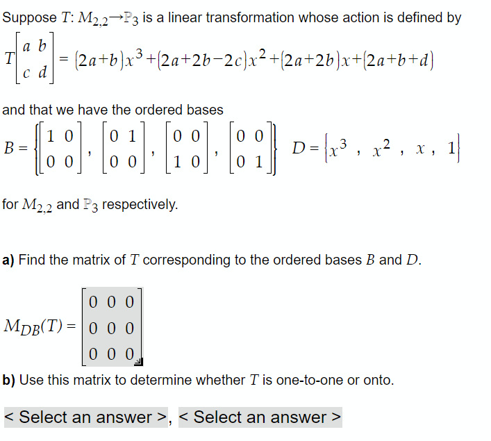 Solved Suppose T: M2,2-P3 is a linear transformation whose | Chegg.com