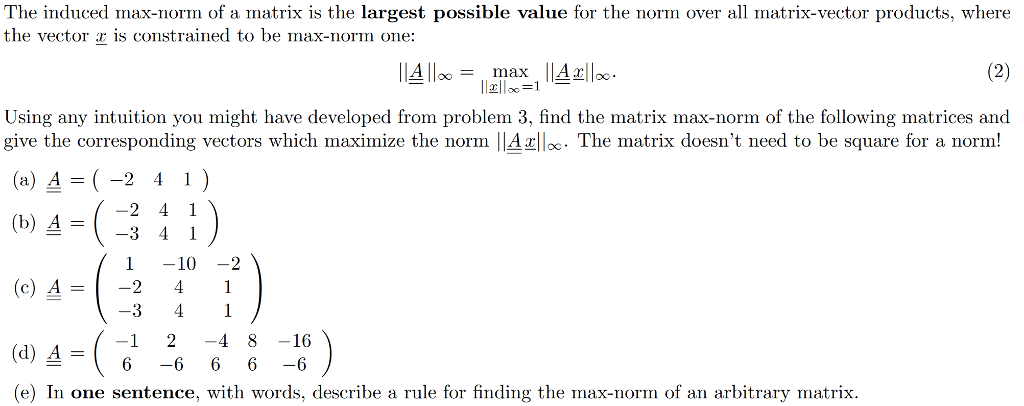 Solved The induced max-norm of a matrix is the largest | Chegg.com