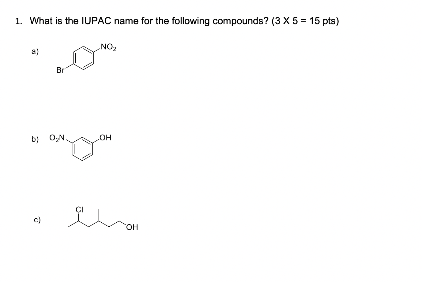 Solved What is the IUPAC name for the following compounds? | Chegg.com