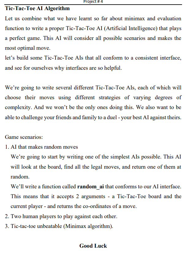 Solved Project #4 Tic-Tac-Toe AI Algorithm Let us combine | Chegg.com