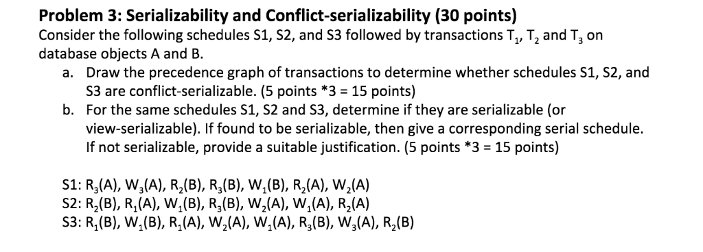 Solved Problem 3: Serializability and | Chegg.com