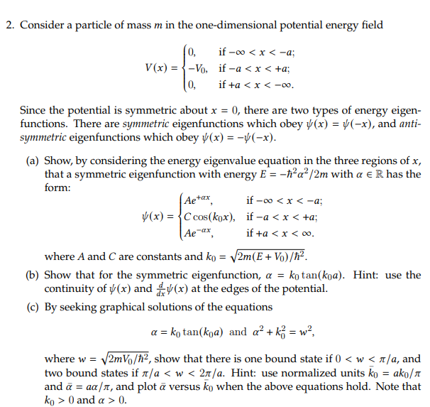 Solved Consider a particle of mass m in the one-dimensional | Chegg.com