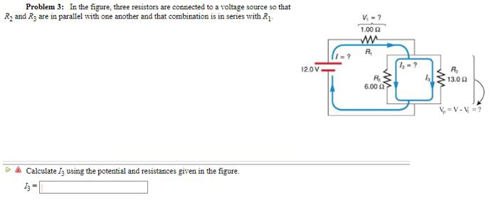 Solved: Problem 3: In The Figure, Three Resistors Are Conn... | Chegg.com