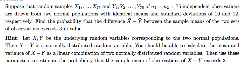 Solved Suppose that random sam ples Xi, . . . , X75 and Yi, | Chegg.com