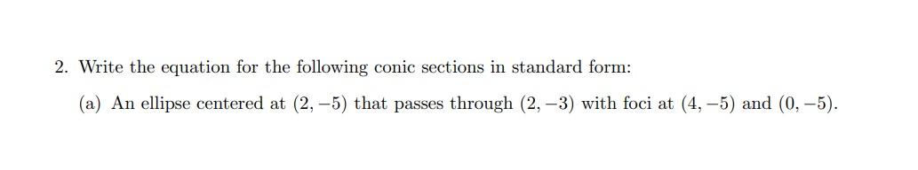 Solved 2. Write the equation for the following conic | Chegg.com