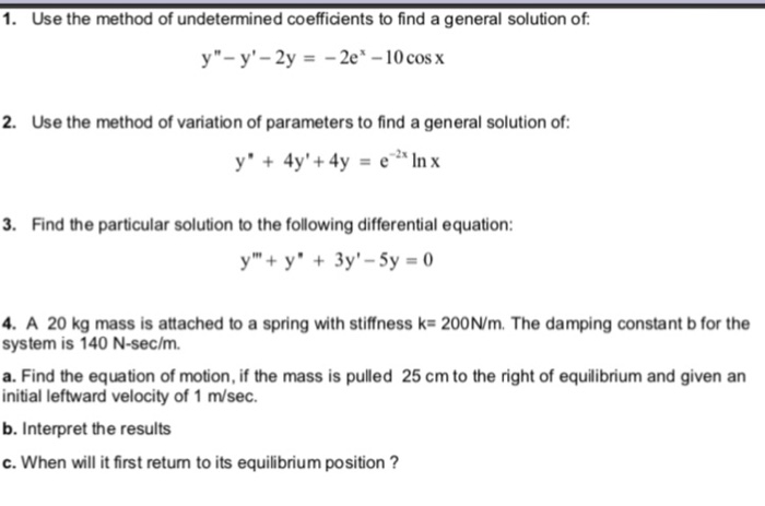 Solved Use the method of undetermined coefficients to find a | Chegg.com