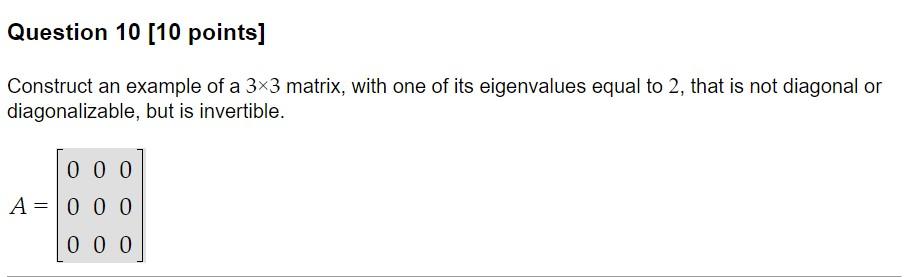 Solved Question 10 [10 points] Construct an example of a 3x3 | Chegg.com