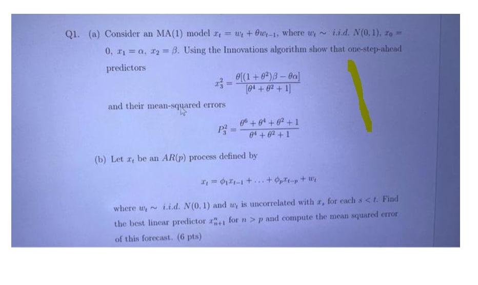 Solved Q1. (a) Consider an MA(1) model * = + -1, where usid | Chegg.com