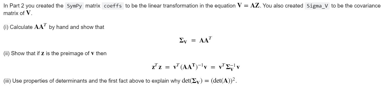 In Part 2 you created the Sympy matrix coeffs to be | Chegg.com