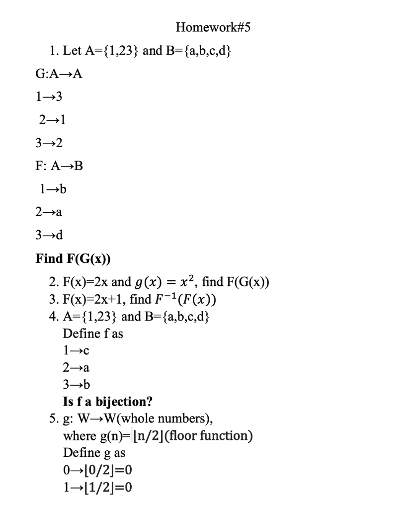Solved Homework#5 1. Let A={1,23} and B={a,b,c,d} G:AA 13 21 | Chegg.com