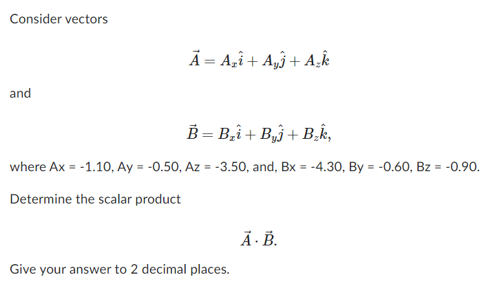Solved Consider vectors A=Axi^+Ayj^+Azk^ and | Chegg.com
