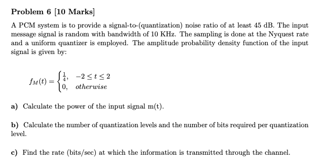 Solved Problem 6 [10 Marks] A PCM system is to provide a | Chegg.com