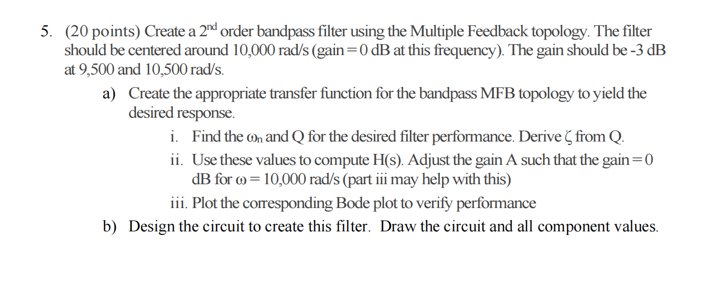 Solved (20 ﻿points) ﻿Create a 2nd ﻿order bandpass filter | Chegg.com