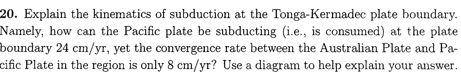 Solved 20. Explain the kinematics of subduction at the | Chegg.com