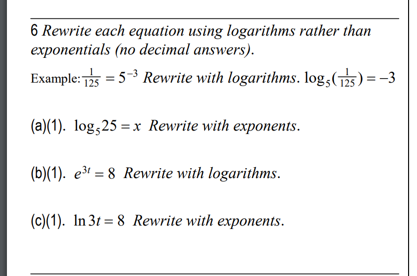 Solved 6 Rewrite each equation using logarithms rather than | Chegg.com