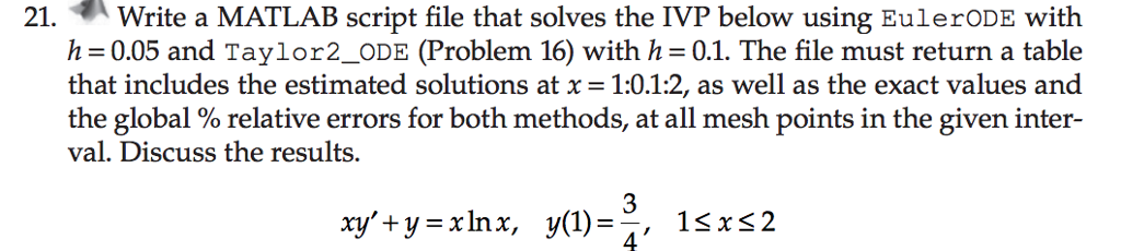 Solved 21 Write A Matlab Script File That Solves The Ivp 