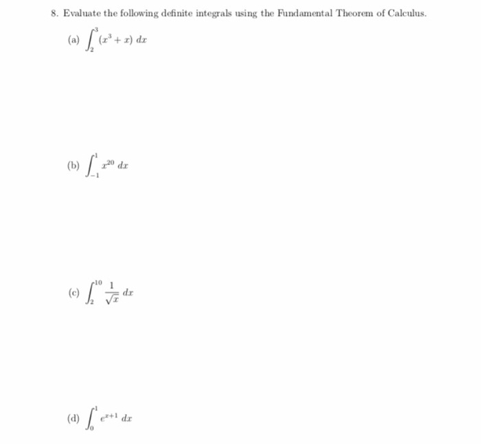 Solved 8. Evaluate the following definite integrals using | Chegg.com