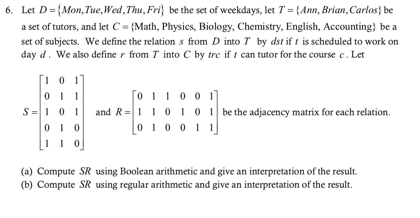 Solved MAT 227: DISCRETE MATHEMATICAL STRUCTURES 6. Let | Chegg.com