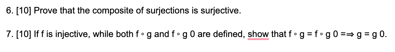 Solved 6. [10] Prove that the composite of surjections is | Chegg.com