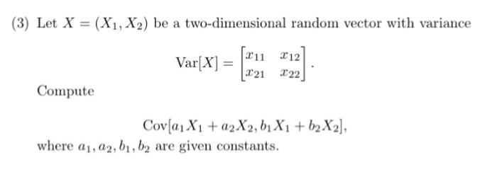 Solved (3) Let X = (X1, X2) be a two-dimensional random | Chegg.com