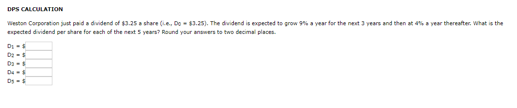 Solved DPS CALCULATION Weston Corporation just paid a | Chegg.com
