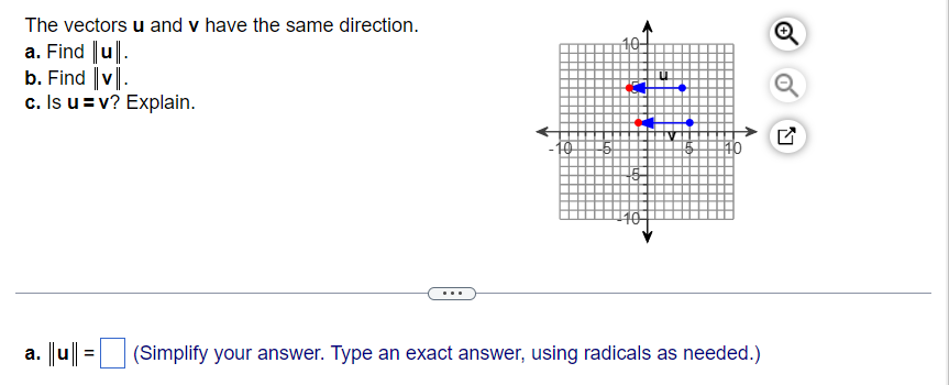 Solved The vectors u and v have the same direction. a. Find | Chegg.com