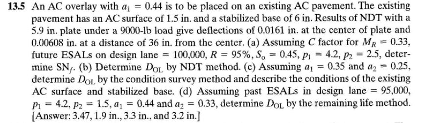 13.5 An AC overlay with a 0.44 is to be placed on an | Chegg.com