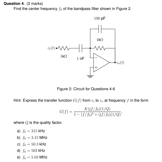 Solved Question 4. (2 marks) Find the center frequency fo of | Chegg.com