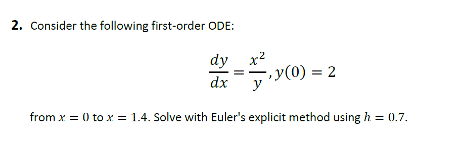 Solved 2. Consider the following first-order ODE: dy x2 , | Chegg.com