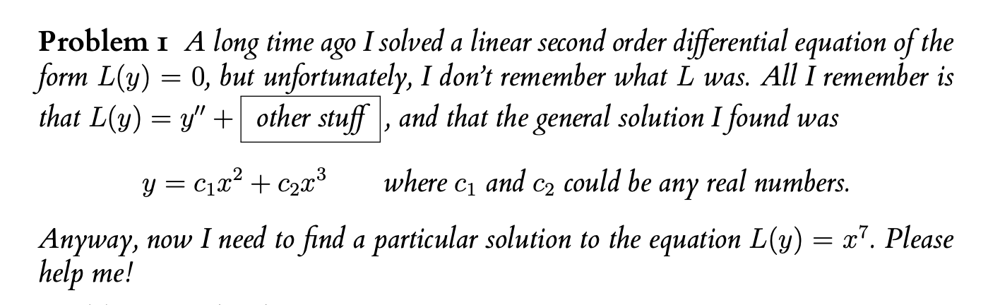 Solved Problem I A long time ago I solved a linear second | Chegg.com