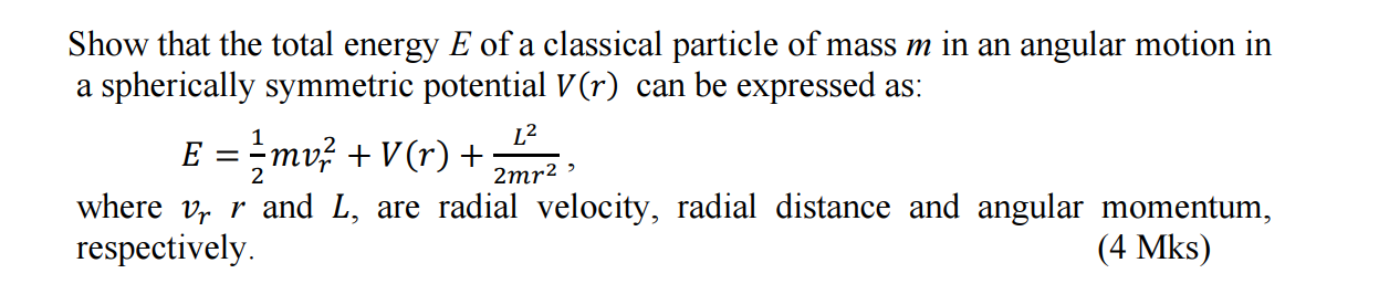 Solved Show that the total energy E of a classical particle | Chegg.com