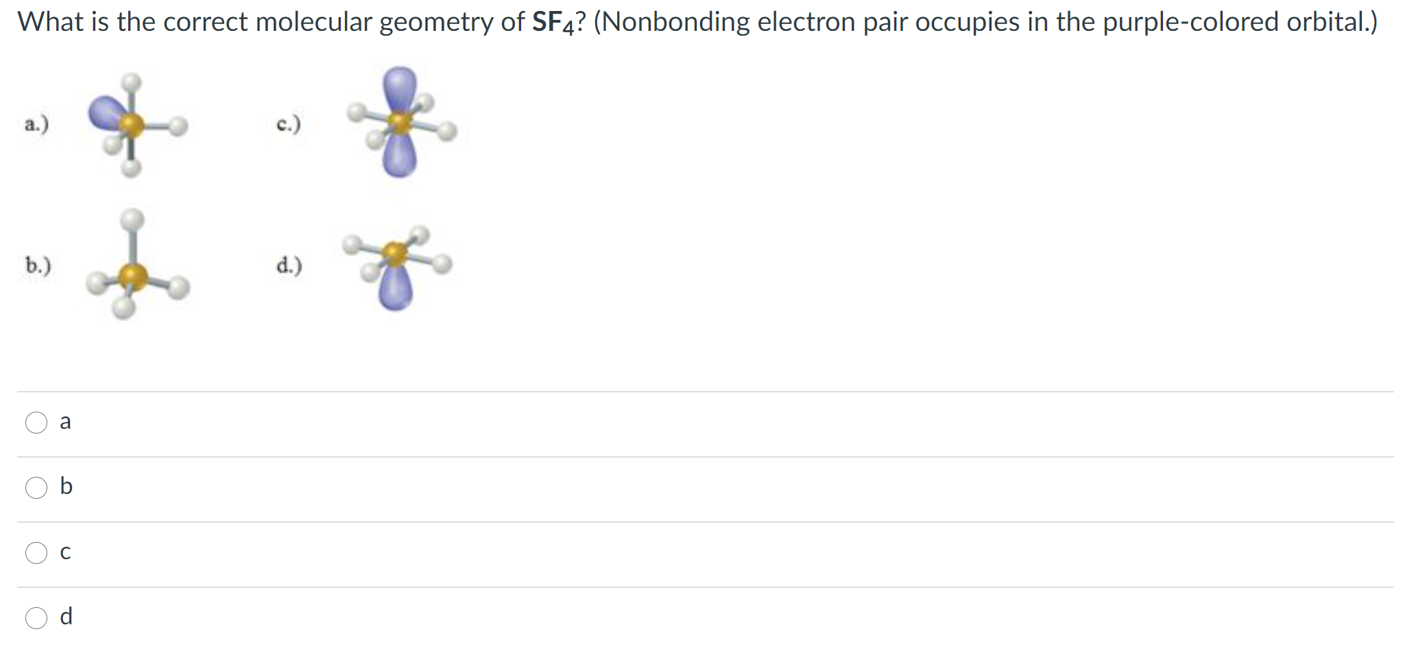 Solved What is the correct molecular geometry of SF4? | Chegg.com
