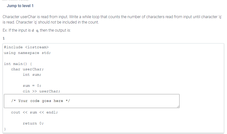 Solved Character UserChar Is Read From Input Write A While Chegg