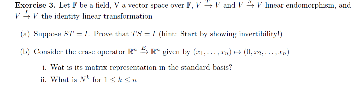 Solved Exercise 3. Let F be a field, V a vector space over | Chegg.com