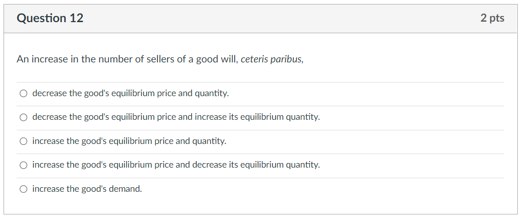 Solved An increase in the number of sellers of a good will, | Chegg.com