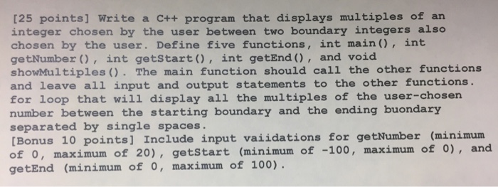 Solved Write a C++ program that displays multiples of an | Chegg.com