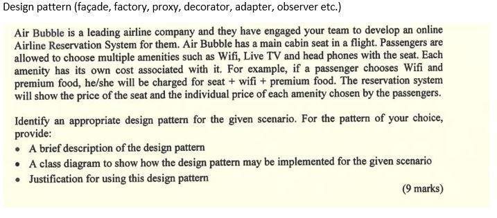 Solved Design pattern (façade, factory, proxy, decorator, | Chegg.com