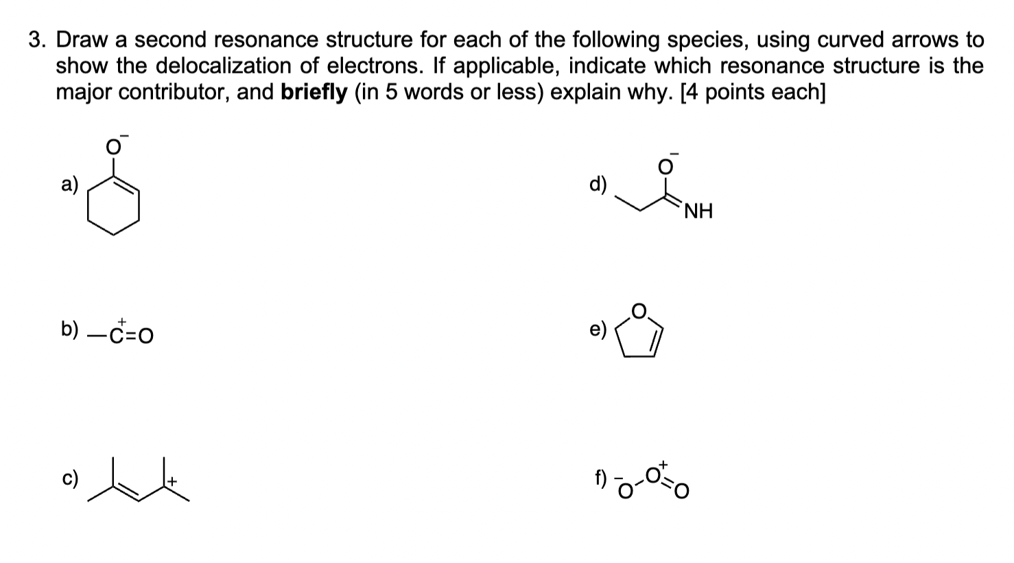 Solved 3. Draw a second resonance structure for each of the | Chegg.com